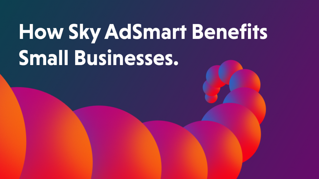 How Sky AdSmart Benefits Small Businesses – Web Design & Digital ...